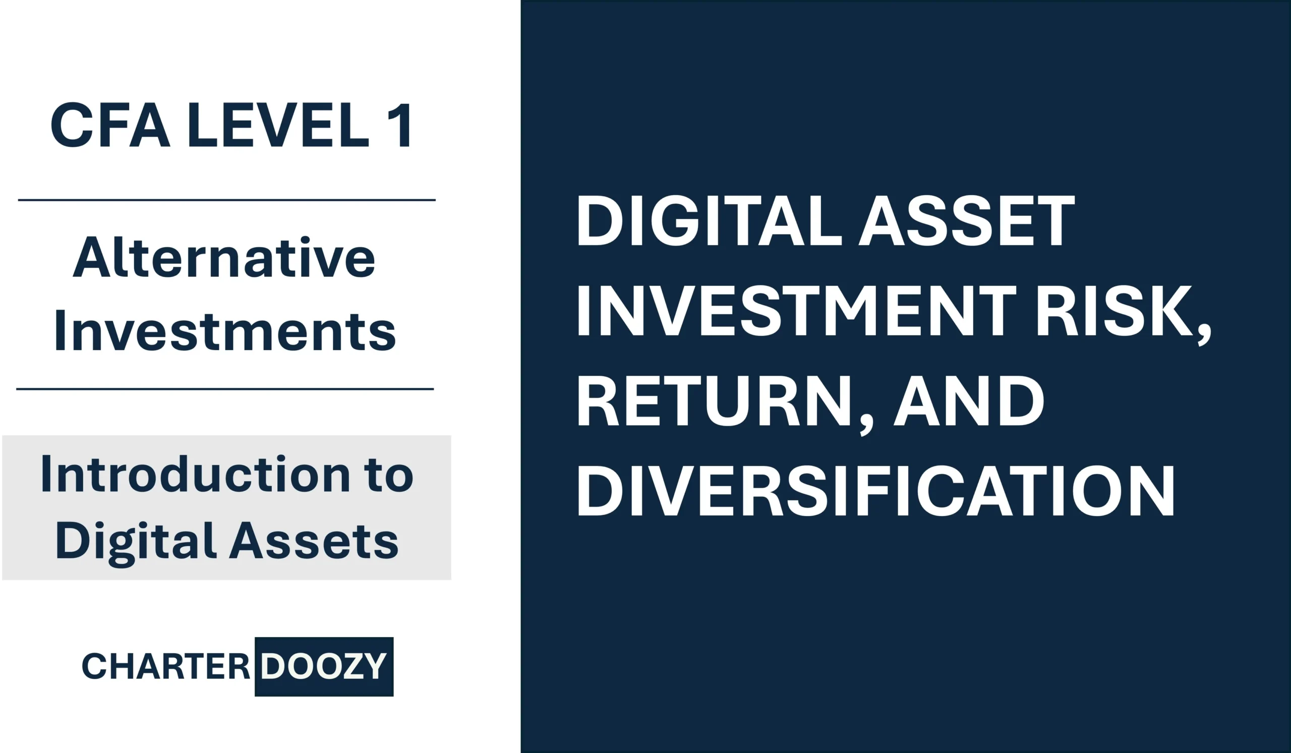 CFA Level 1 - Alternative Investments - Introduction to Digital Assets - Digital Asset ...